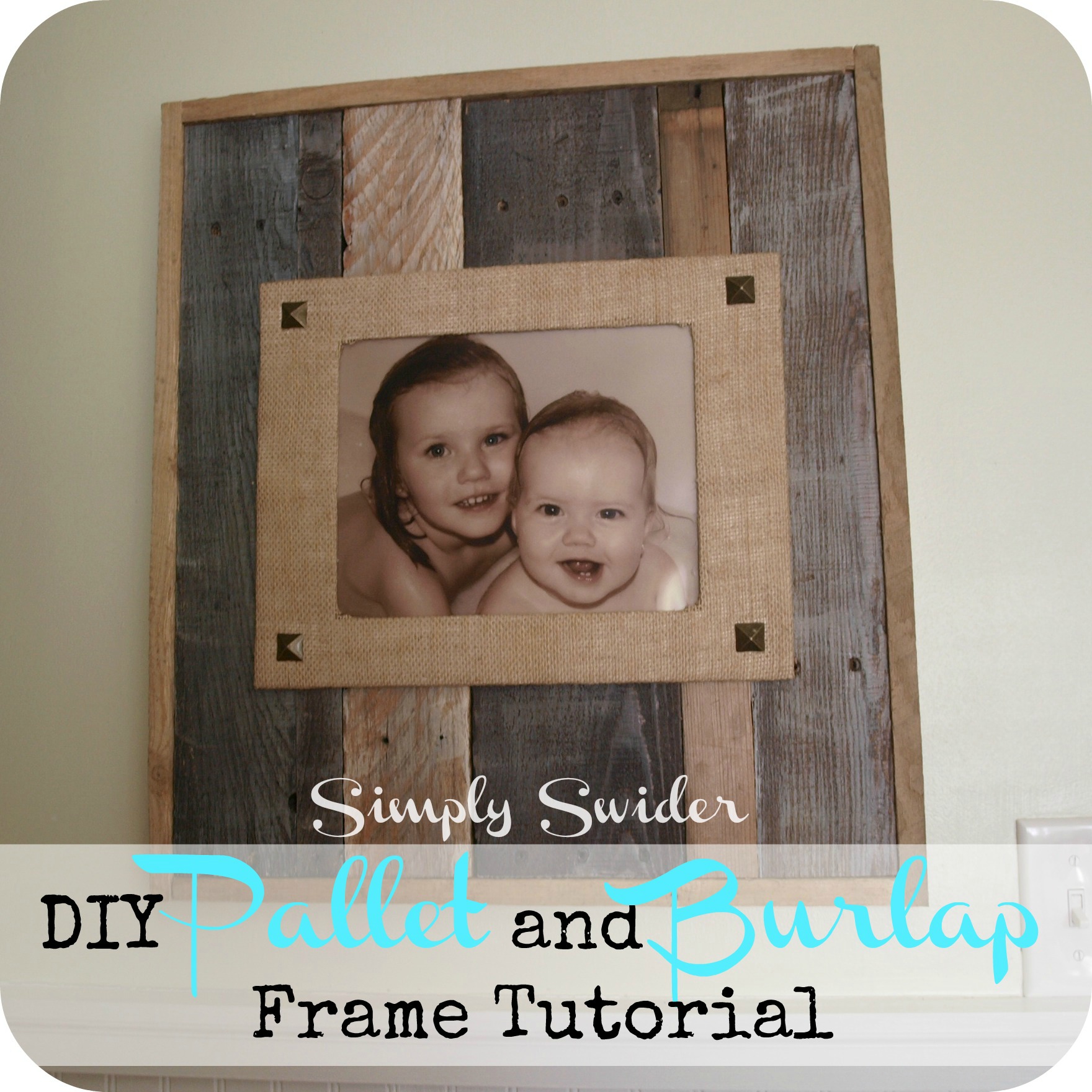 Pallet and Burlap Picture Frame - SimplySwider.com